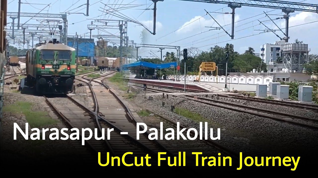 Guntur Memu Exp Journey|Narasapur - Palakollu Uncut Full Train Journey ...