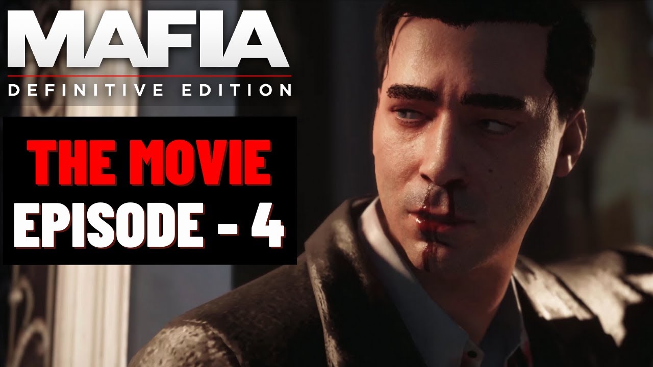 MAFIA Definitive Edition All Cutscenes Full Story Episode 4 - YouTube