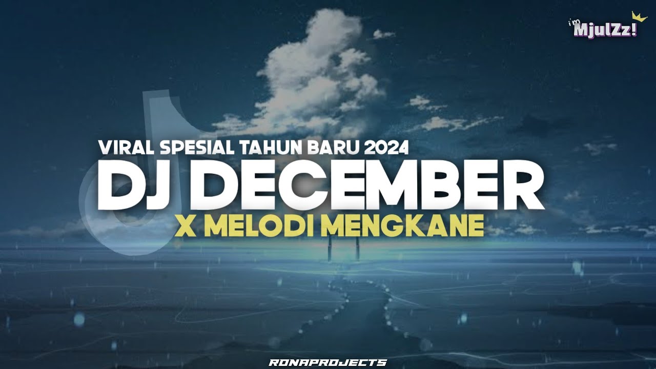 DJ DECEMBER VIRAL TIKTOK SPESIAL TAHUN BARU - YouTube