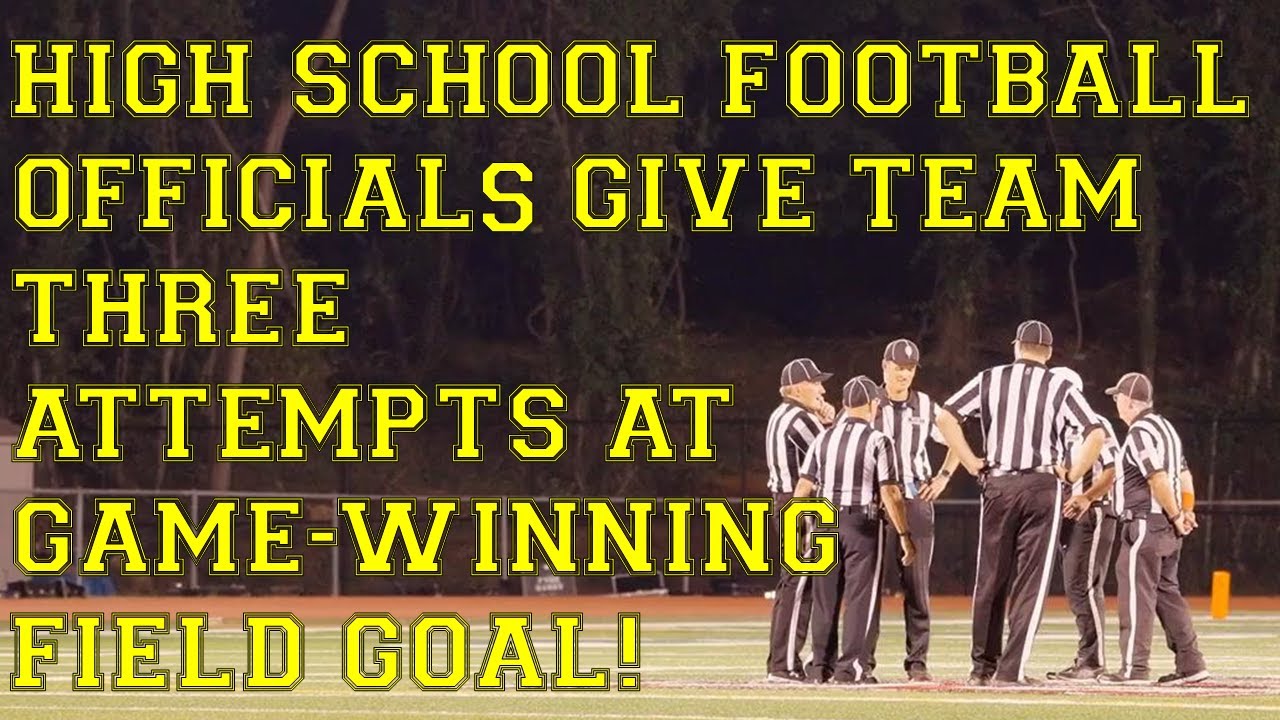 High School Football Officials Give Team Three Attempts At Game-Winning ...