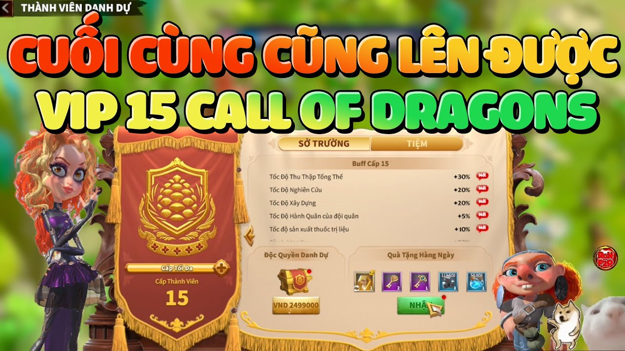 Hướng Dẫn Call of Dragons - UP VIP 15: Quá Nhiều Buff Ngon Tăng Tốc Độ ...