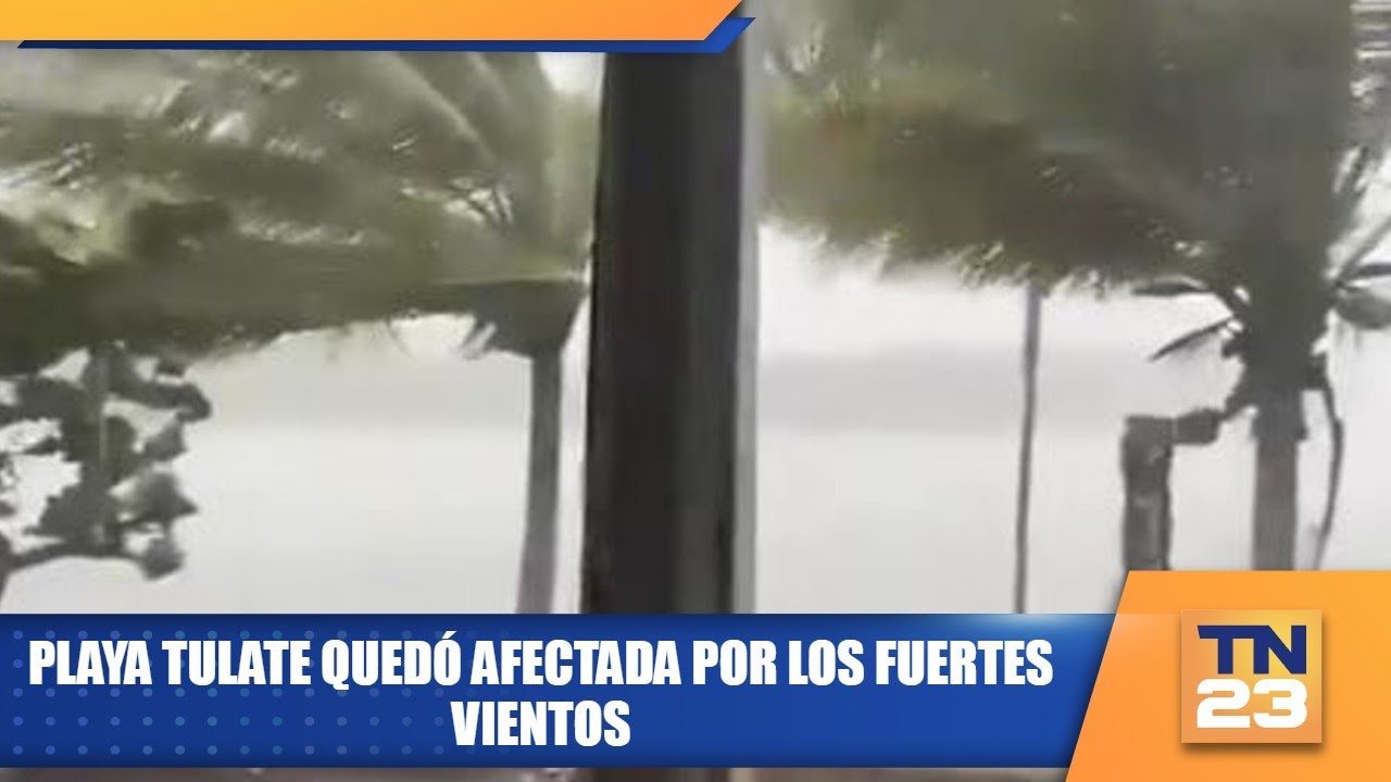 Playa Tulate quedó afectada por los fuertes vientos - YouTube