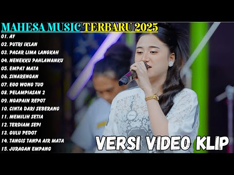 MAHESA MUSIC TERBARU | AY - PUTRI IKLAN - NENEKKU PAHLAWANKU | MAHESA FULL ALBUM TERBARU 2025