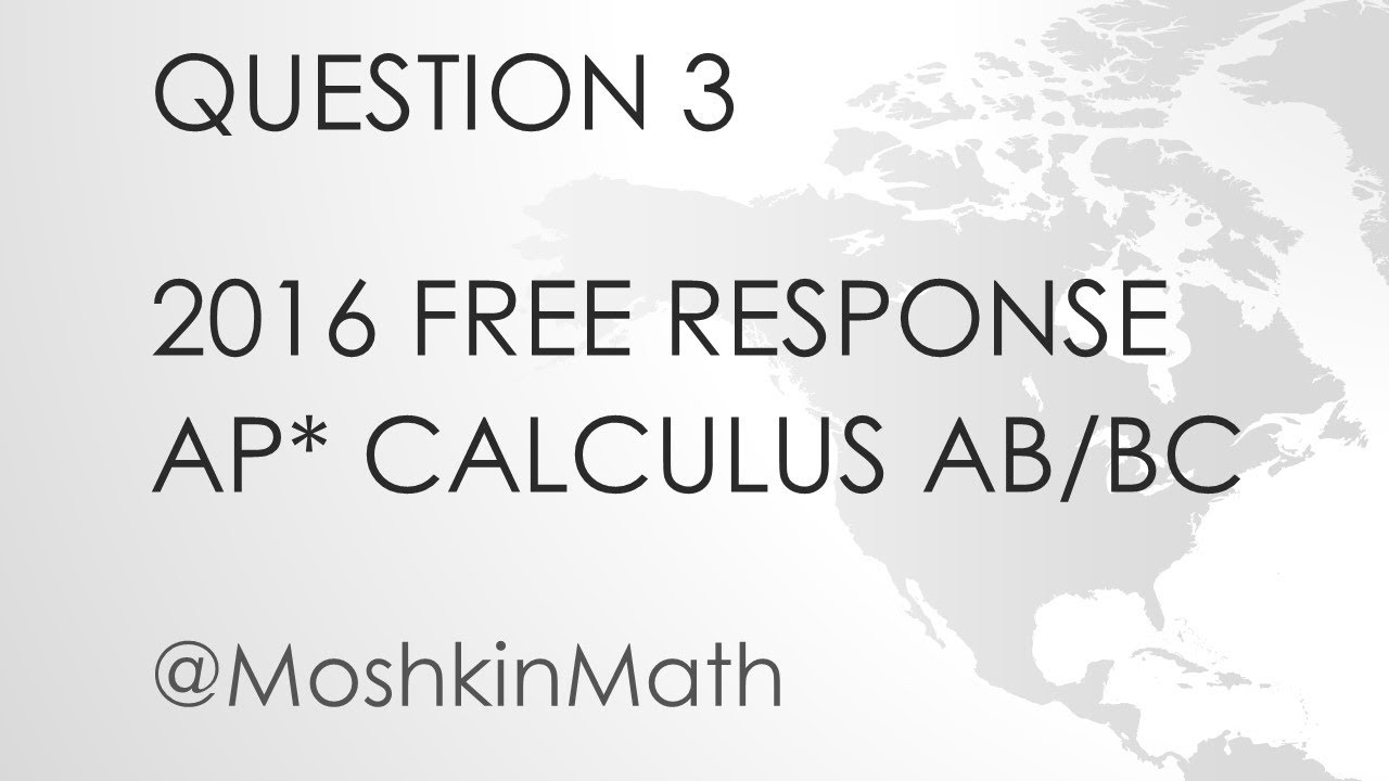 Question 3 - 2016 AP Calculus AB/BC Free Response Questions - YouTube
