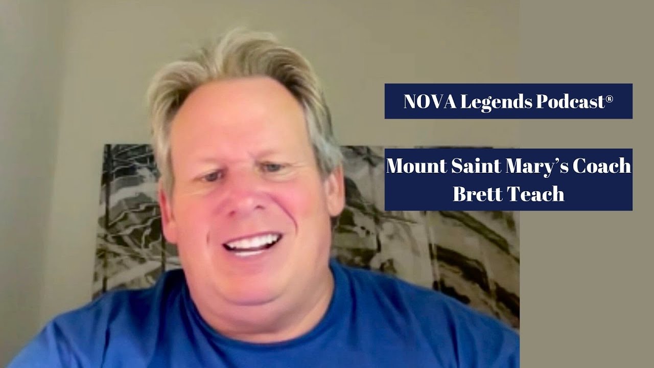 NOVA Legends Podcast®: Mount Saint Mary's Coach Brett Teach - YouTube