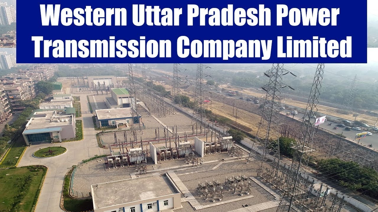 Western Uttar Pradesh Power Transmission Company Limited (WUPPTCL ...