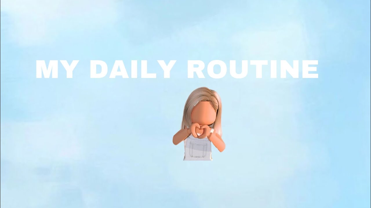 A DAY IN THE LIFE OF ROBLOX: my daily routine - YouTube