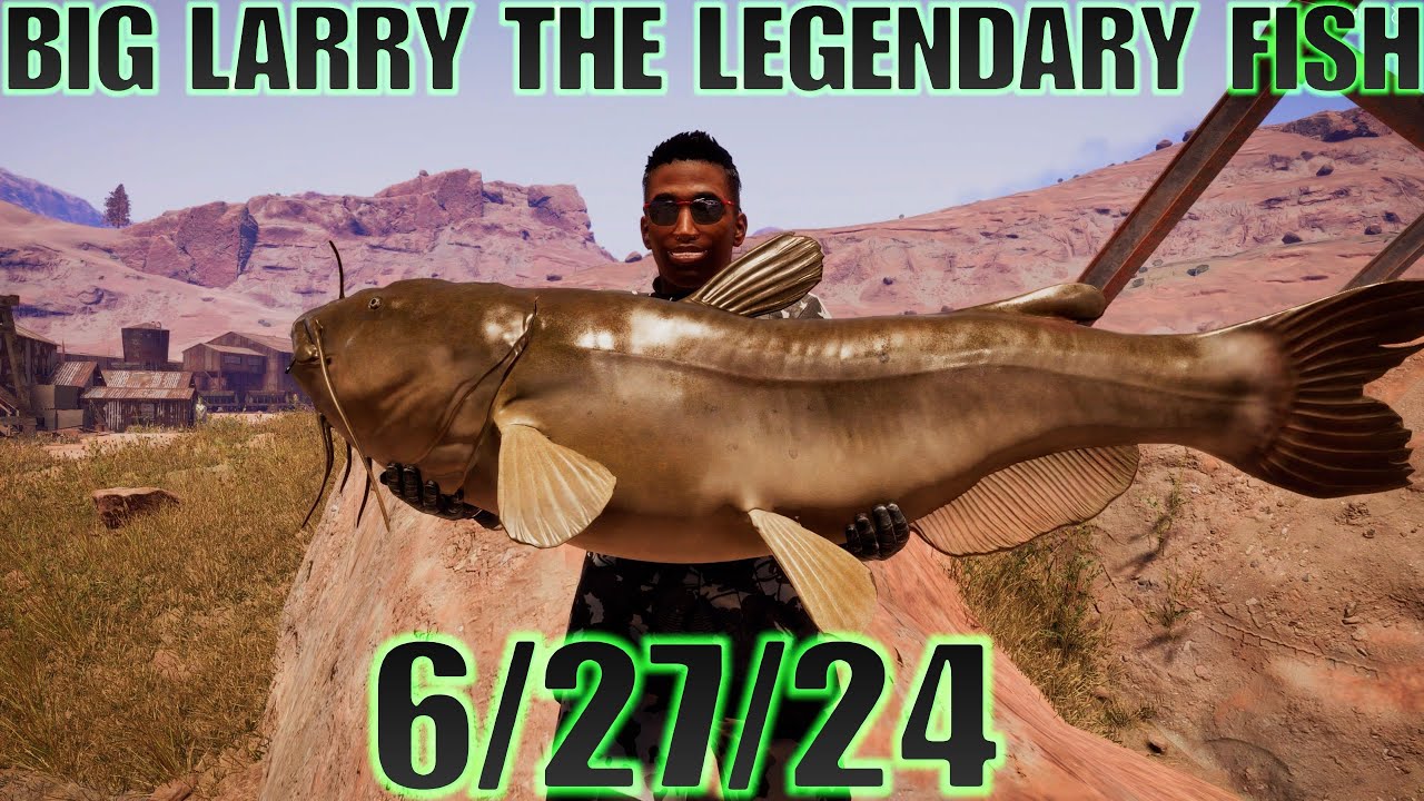Big Larry The Legendary Fish For This Week 6/27/24 - Call Of The Wild ...