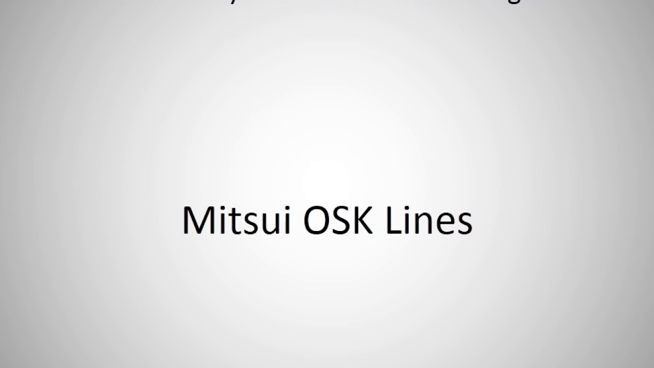 How to say Mitsui OSK Lines in English? - YouTube