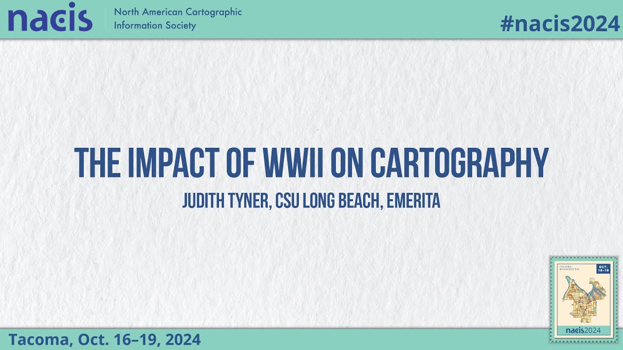 The Impact of WWII on Cartography - Judith Tyner, CSU Long Beach ...