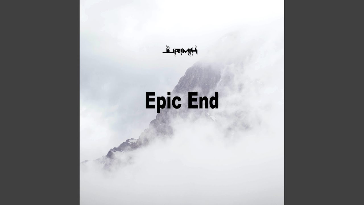 Epic End - YouTube Music