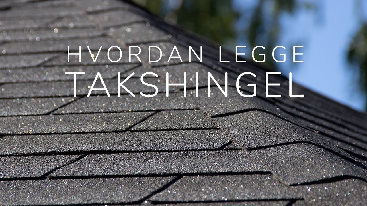 Hvordan legge takshingel - YouTube