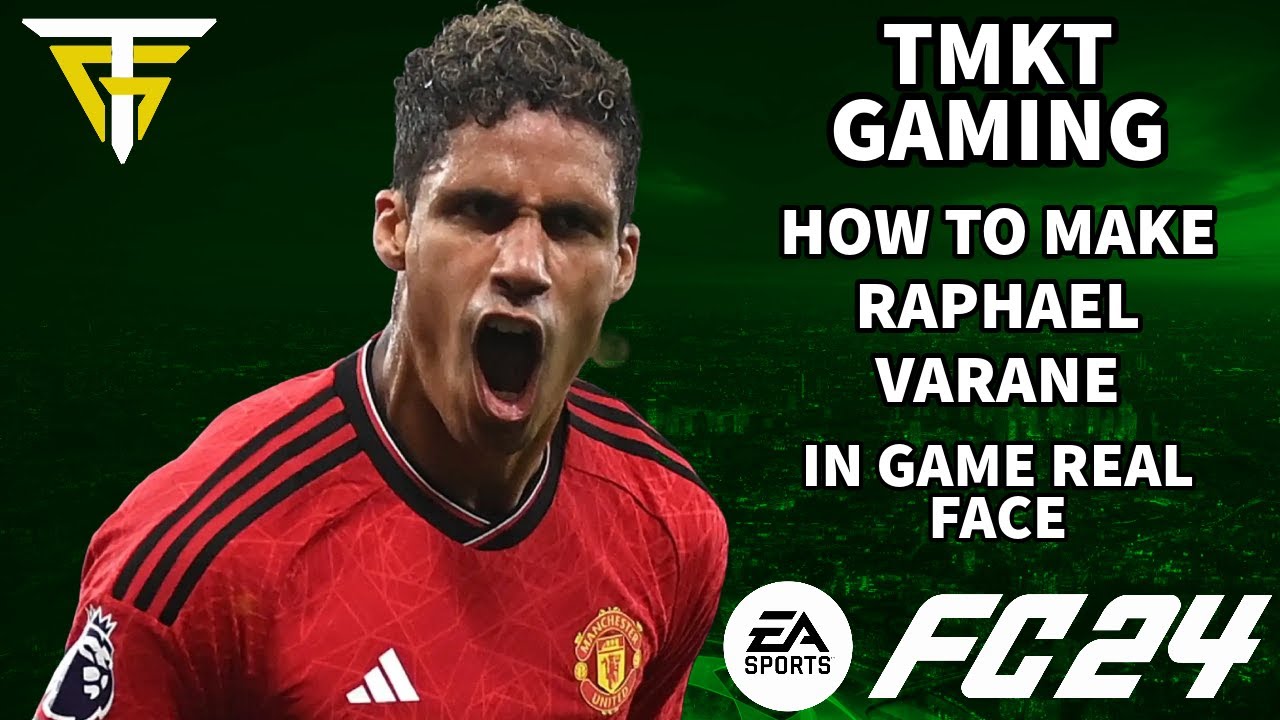 EA FC 24 - How To Make Raphael Varane - In Game Real Face! - YouTube