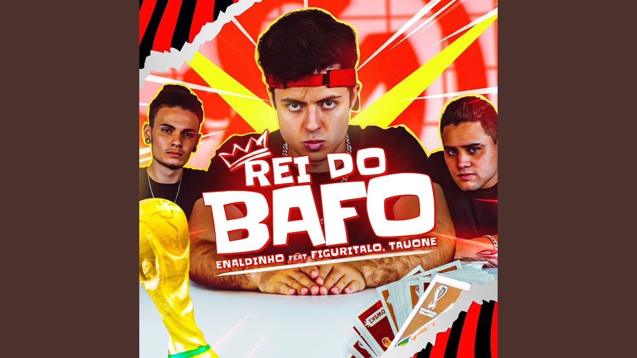 Rei do Bafo - YouTube