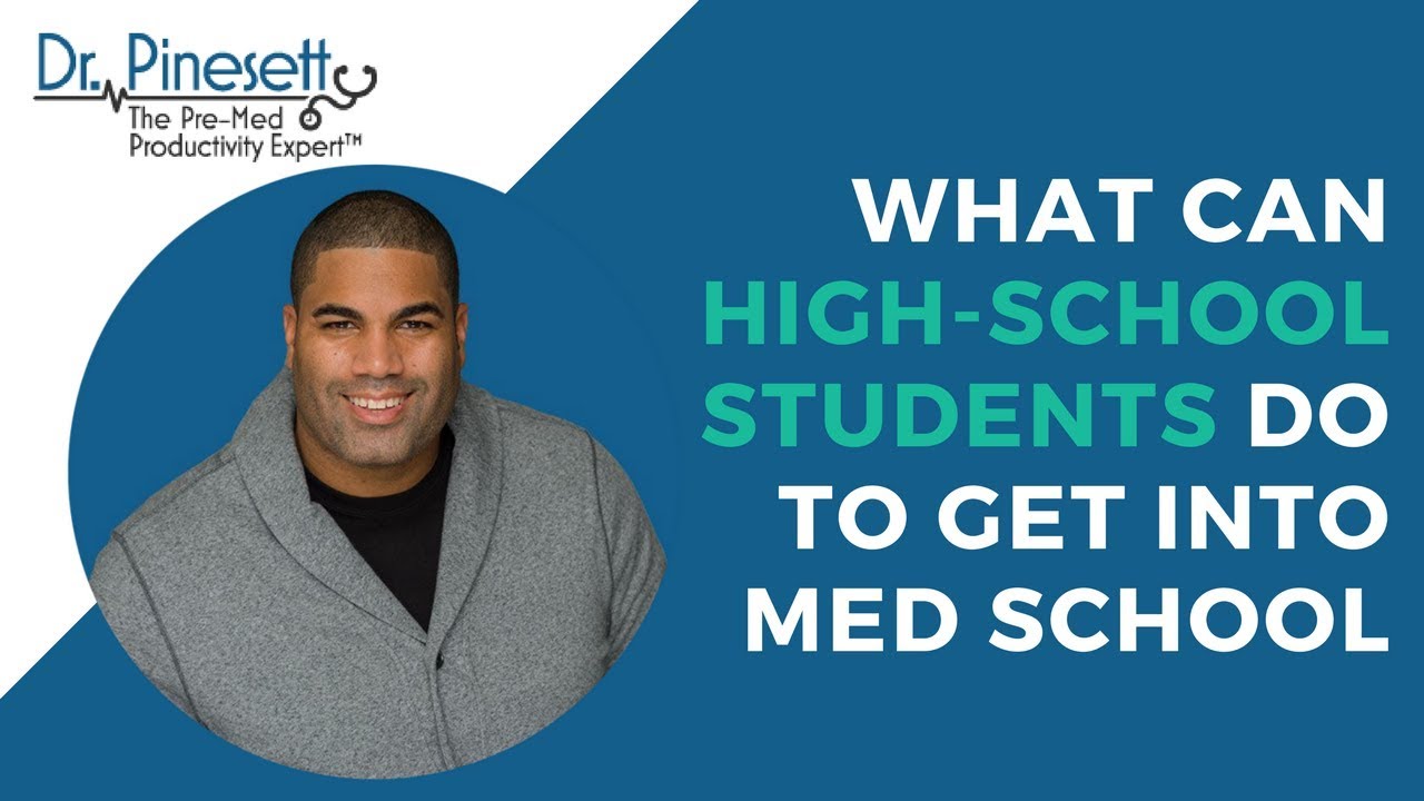 What Can High School Students Do To Get Into Med School LIVE STREAM what-can-high-school-students-do-to-get-into-med-school-live-stream