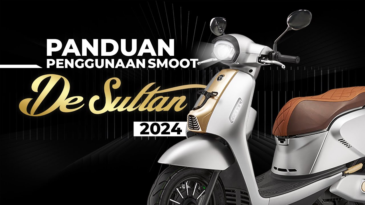 PANDUAN AKTIVASI SMOOT MOTOR LISTRIK DESULTAN 2024 - YouTube