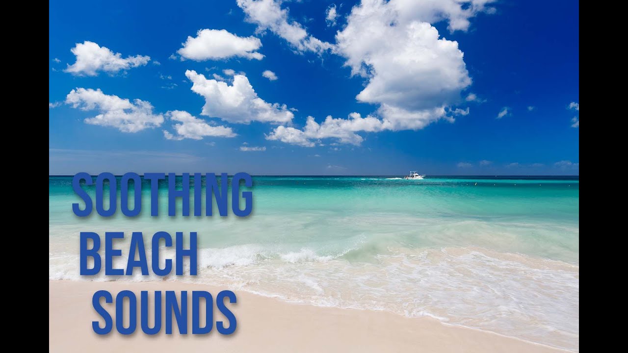 Soothing Beach Sounds and Relaxing Beach Video - Perfect for Meditation ...