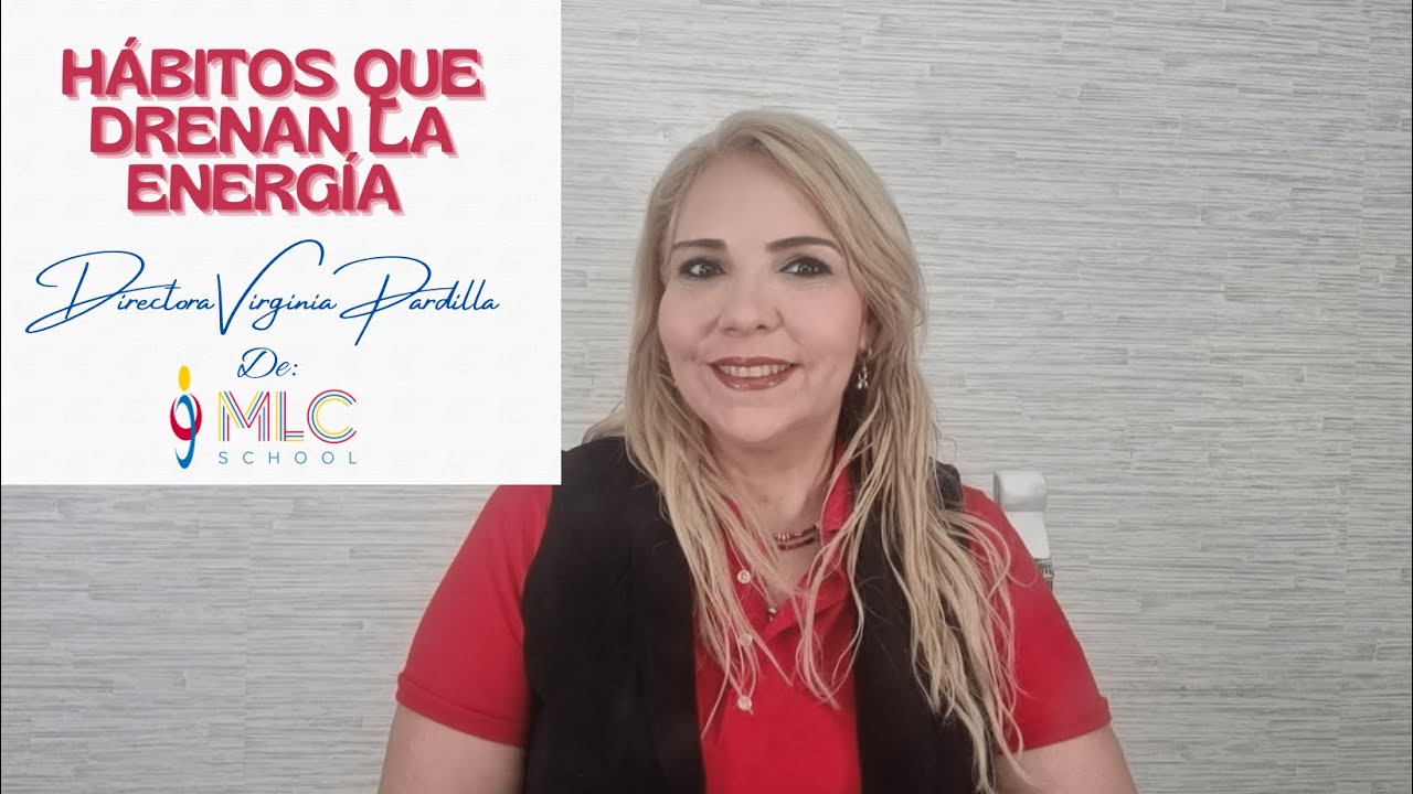 Hábitos que drenan la energía// Virginia Pardilla - YouTube