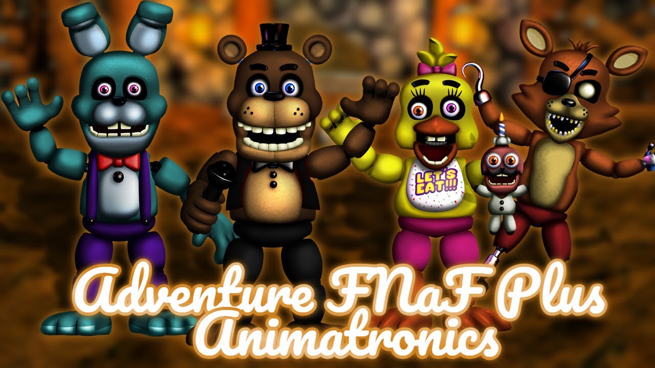 Speed Edit | FNaF | Adventure Animatronics FNaF Plus - YouTube