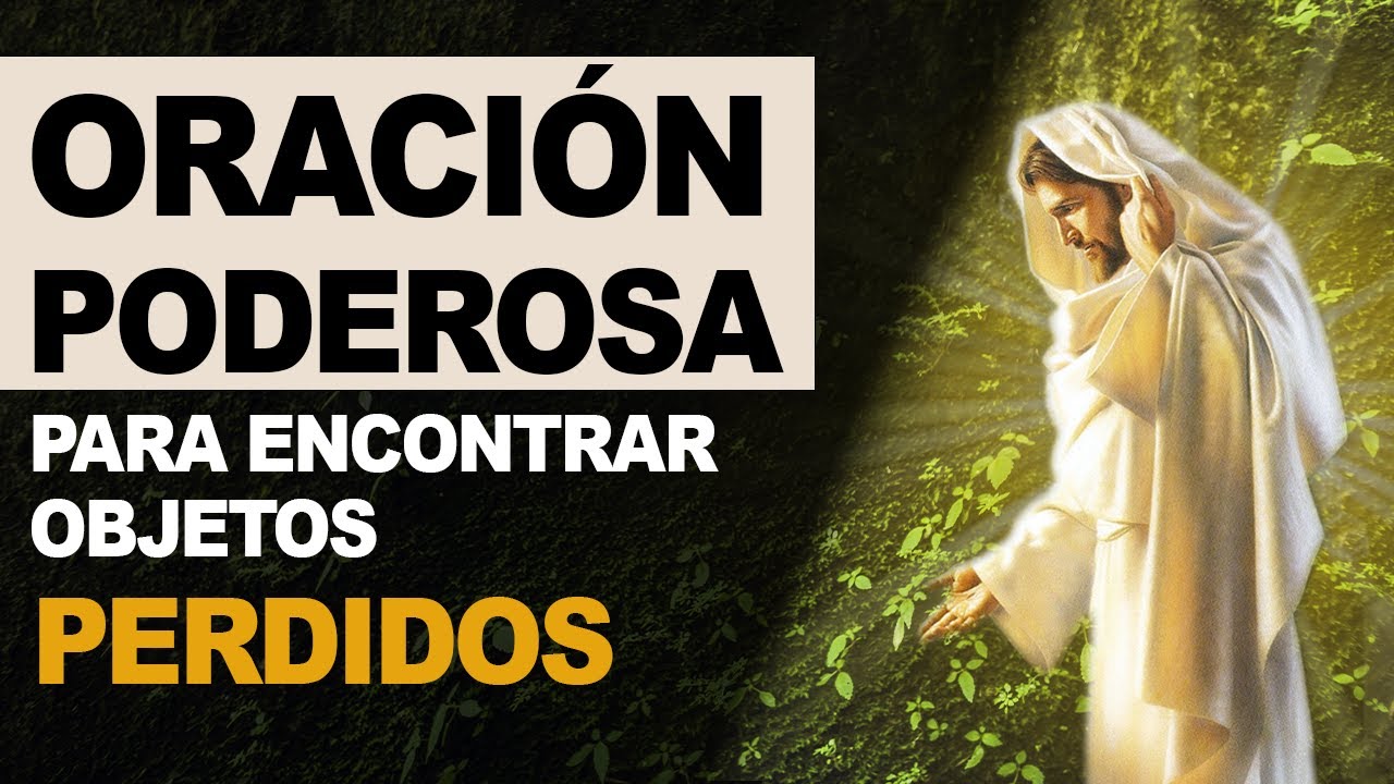🙏 Oración poderosa para encontrar objetos perdidos 🙏 - YouTube