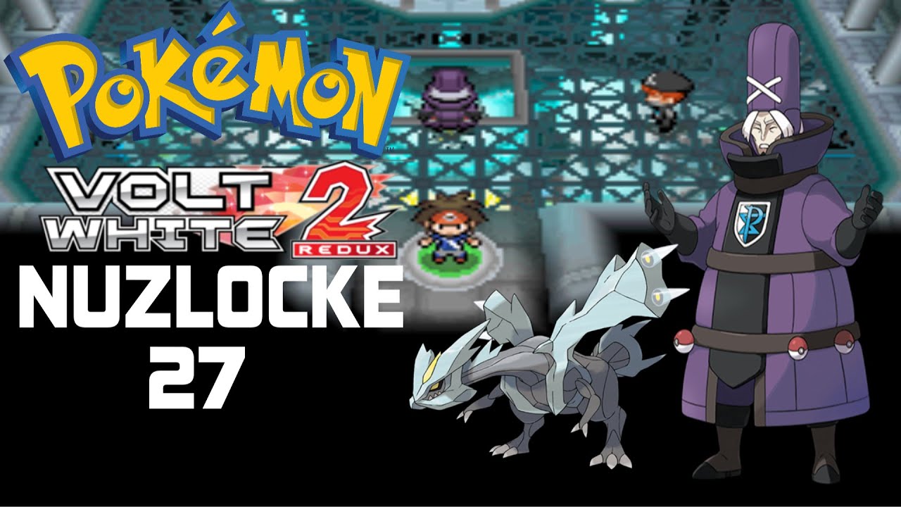 Pokemon Volt White 2 Redux Nuzlocke Episode 27: Plasma Frigate! - YouTube