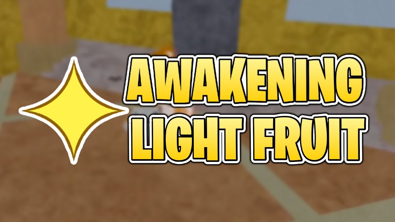 AWAKENING LIGHT FRUIT *OP* (blox fruits) - YouTube