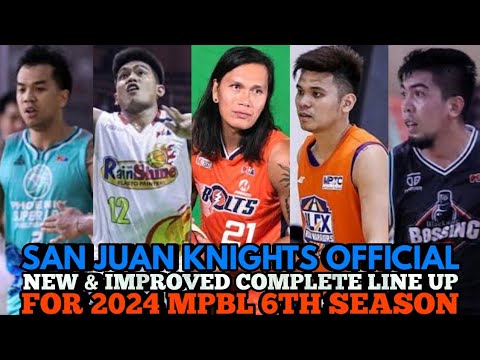 SAN JUAN KNIGHTS OFFICIAL NEW & IMPROVED COMPLETE LINE UP FOR 2024 MPBL ...