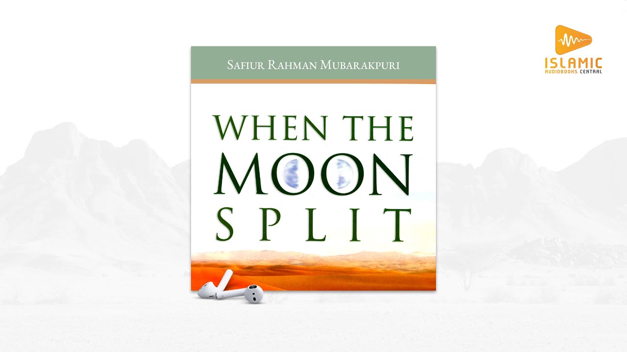 When the Moon Split - Chapter 1: The Early Life of Prophet Muhammad ﷺ ...
