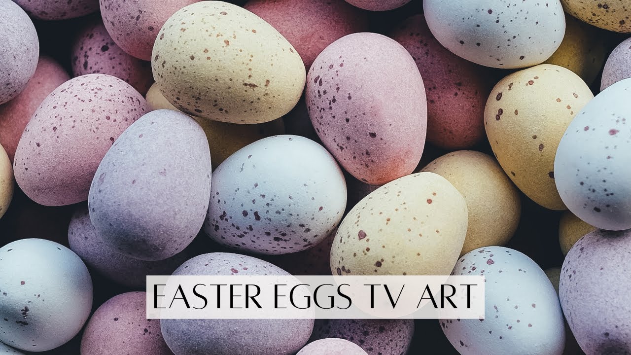 Easter TV Art | Aesthetic Spring TV Screensaver 2Hr 4K HD | Pastel ...
