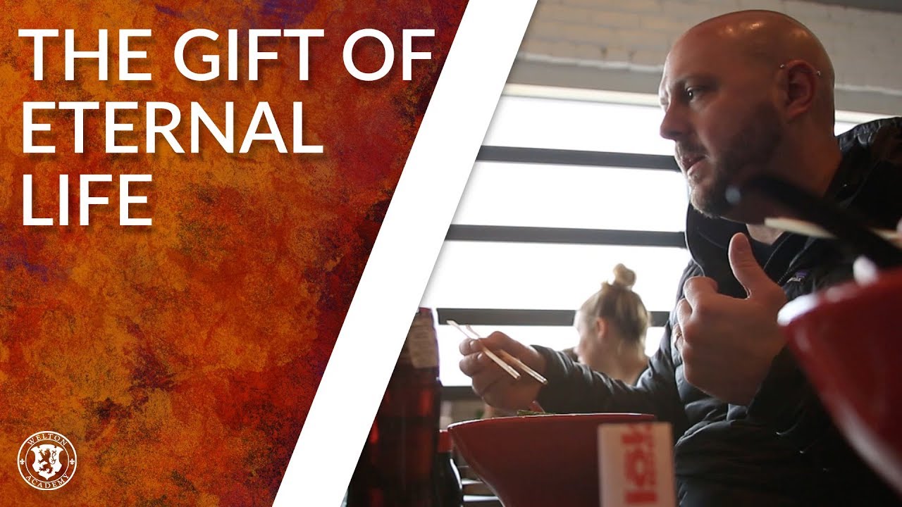 The Gift of Eternal Life | WeltonVlog 012 - YouTube