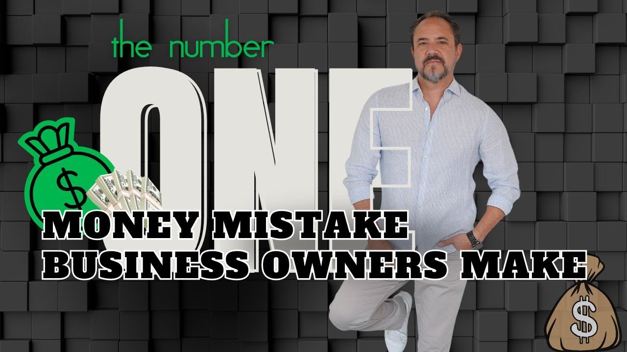 The #1 Money Mistake Business Owners Make (And How to Avoid It) - YouTube