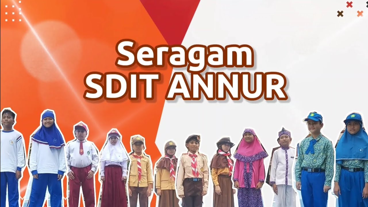 Seragam SDIT ANNUR Cikarang Pusat - YouTube