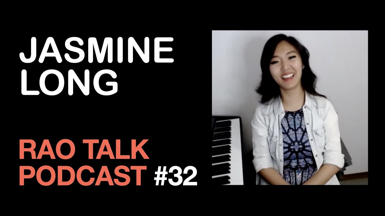 Musician Jasmine Long | Rao Talk Podcast #32 - YouTube