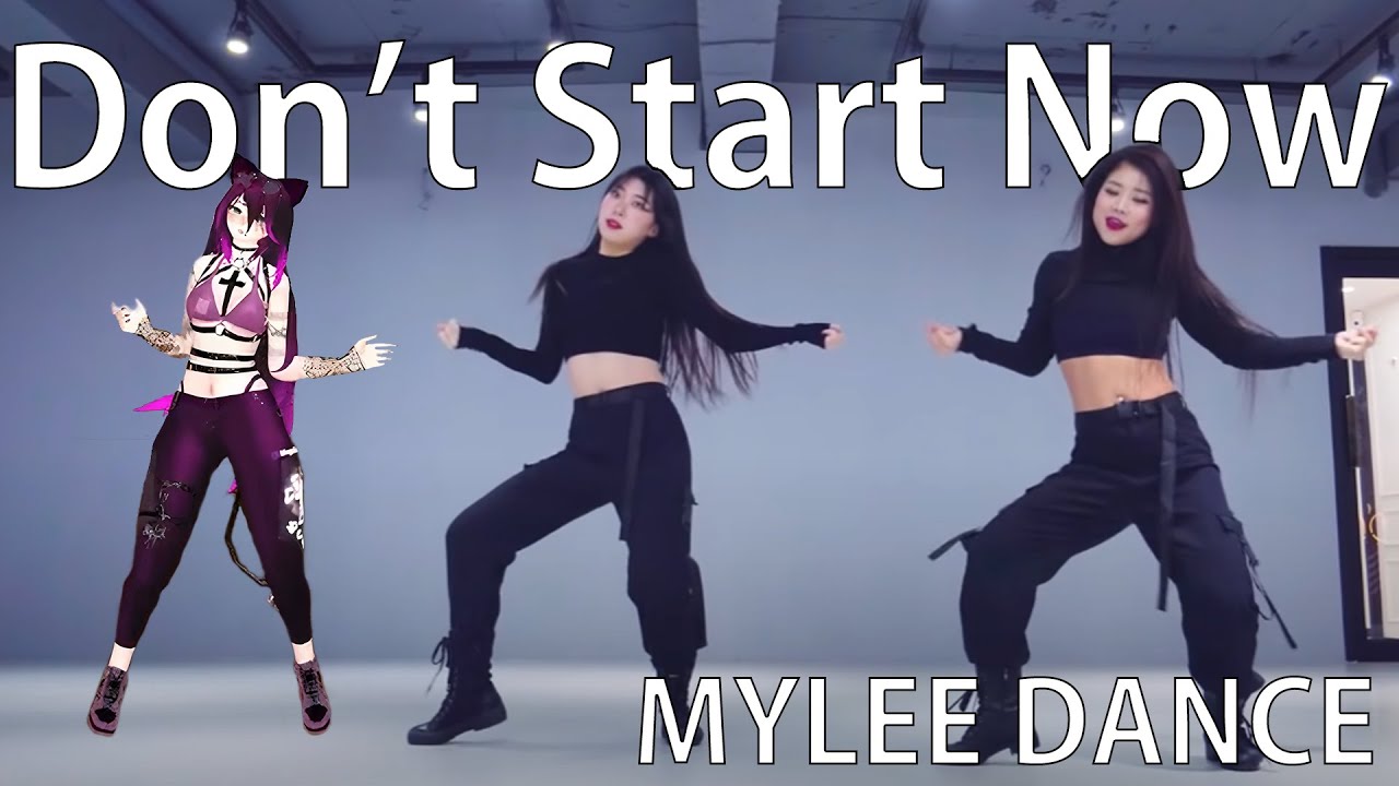 VRDancing || Mylee Dance - Don't Start Now - Dua Lipa || Progression ...