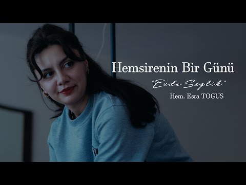 Hemşirenin Bir Günü | Evde Sağlık Hemşiresi | Hem. Esra Toğus