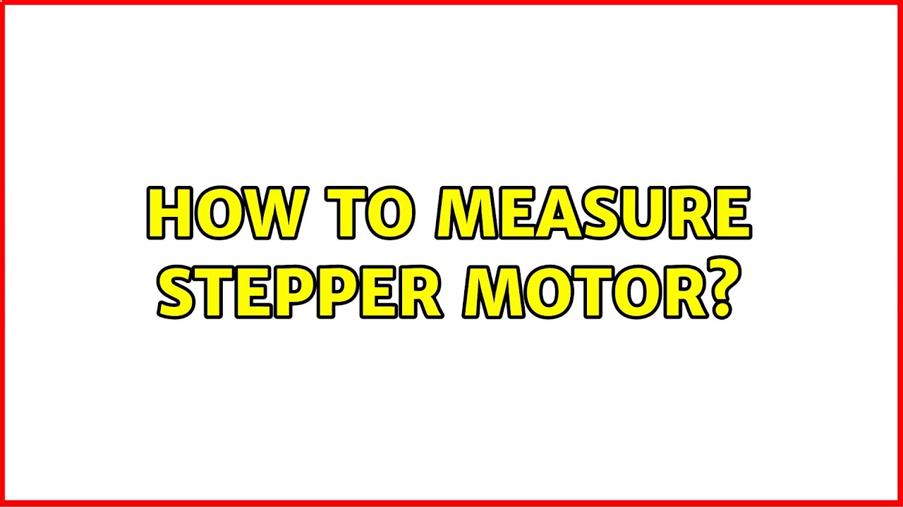 How to measure stepper motor? - YouTube