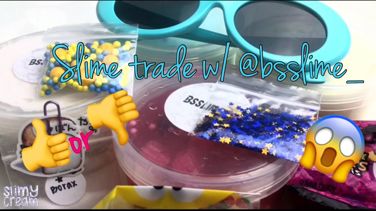 Slime trade w/ @bsslime_ - YouTube