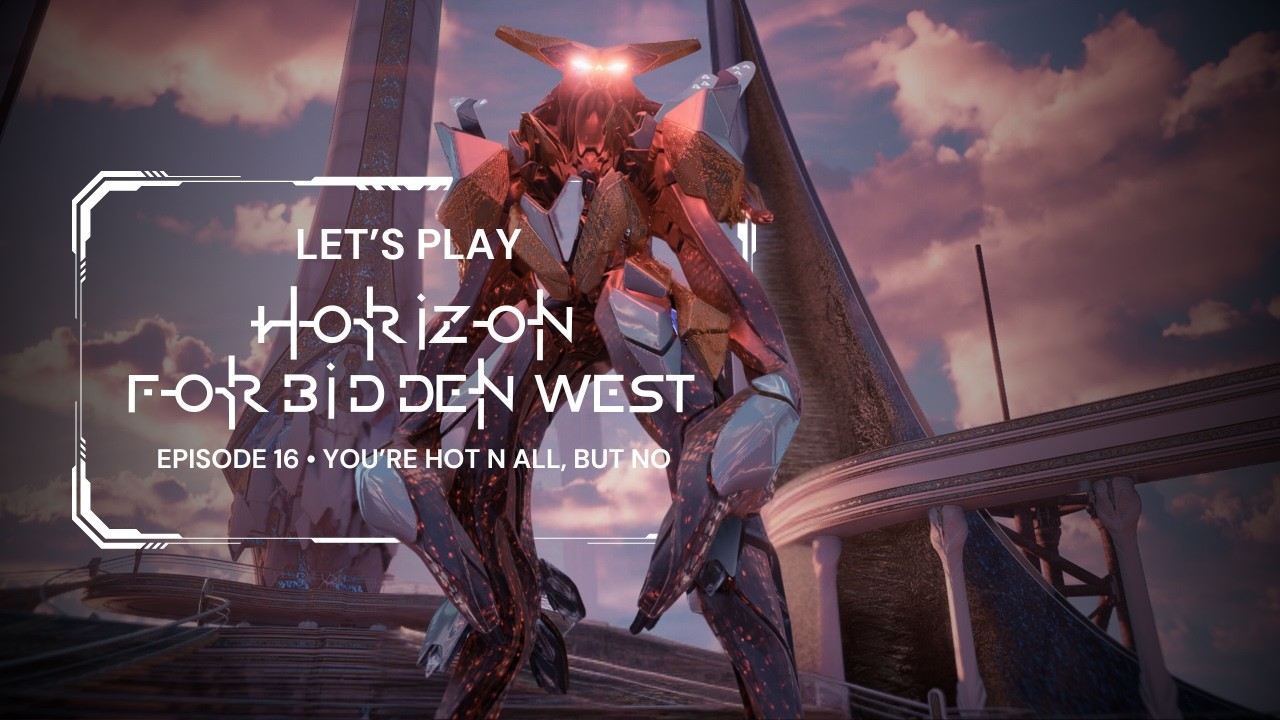 Let's Play Horizon Forbidden West: SINGULARITY! | Part 16 - YouTube