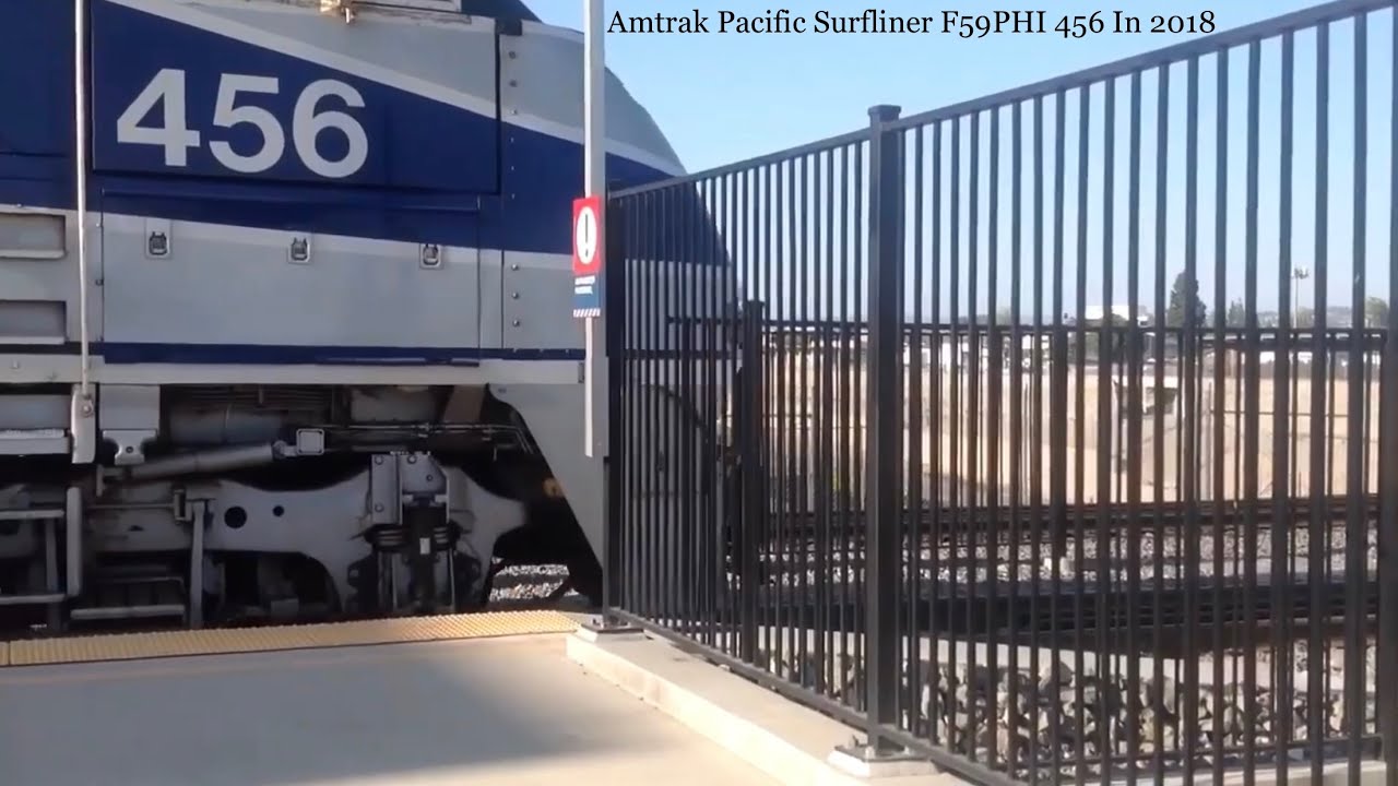 Amtrak Pacific Surfliner F59PHI 456 In 2018. - YouTube