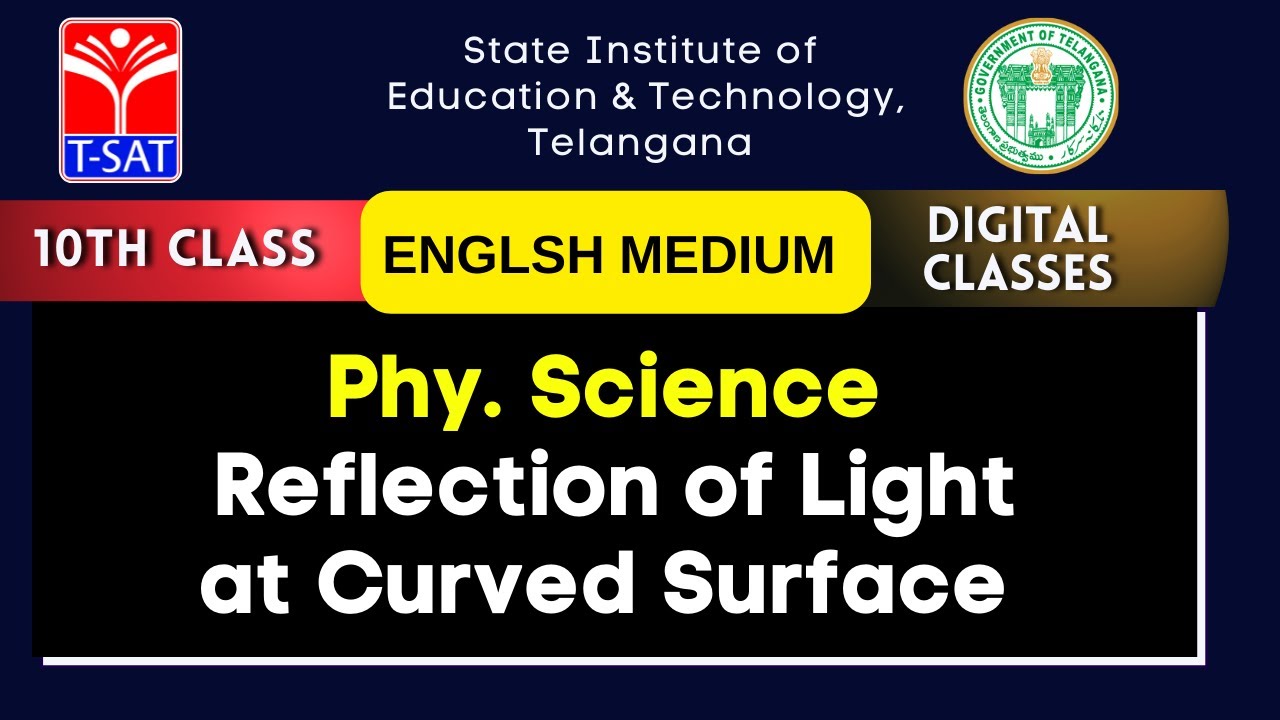 SIET 10th - Phy. Science (EM) - Reflection of Light at Curved Surface || T-SAT - YouTube