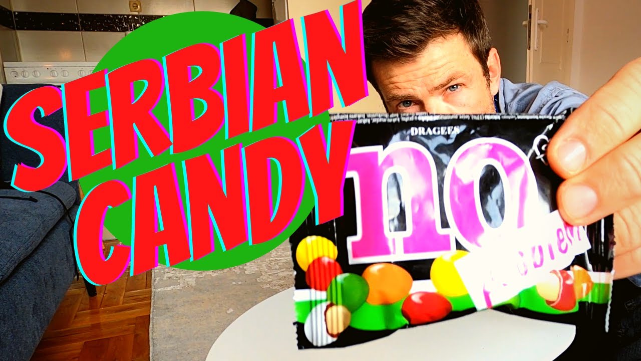 Serbian Candy - YouTube