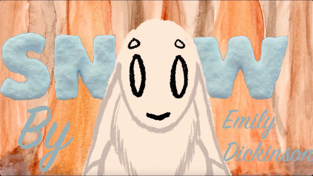 The Snow, By Emily Dickinson (animation) - YouTube