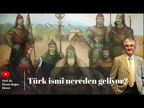 Türk ismi nereden geliyor?