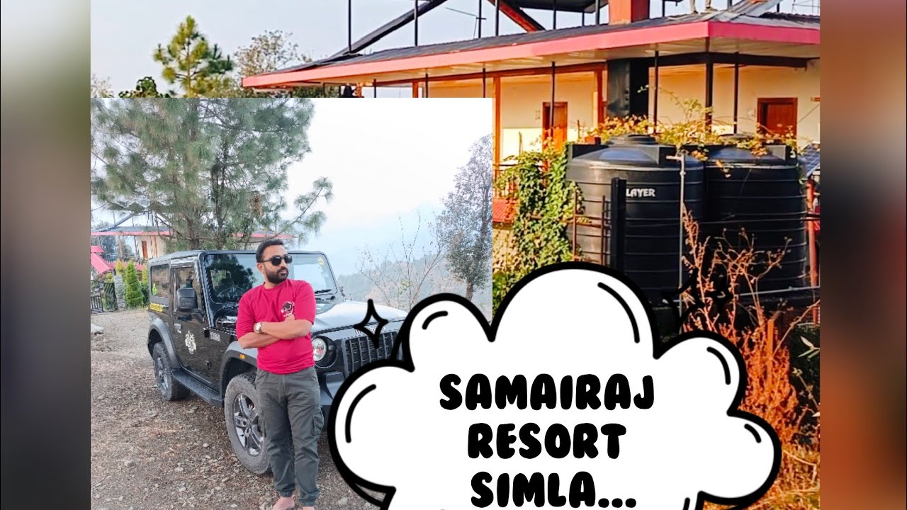 SAMAIRAAZ Resort Simla #simla #restaurant #resort #tour #tourism # ...