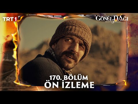 Gönül Dağı 170. Bölüm Ön İzleme @trt1