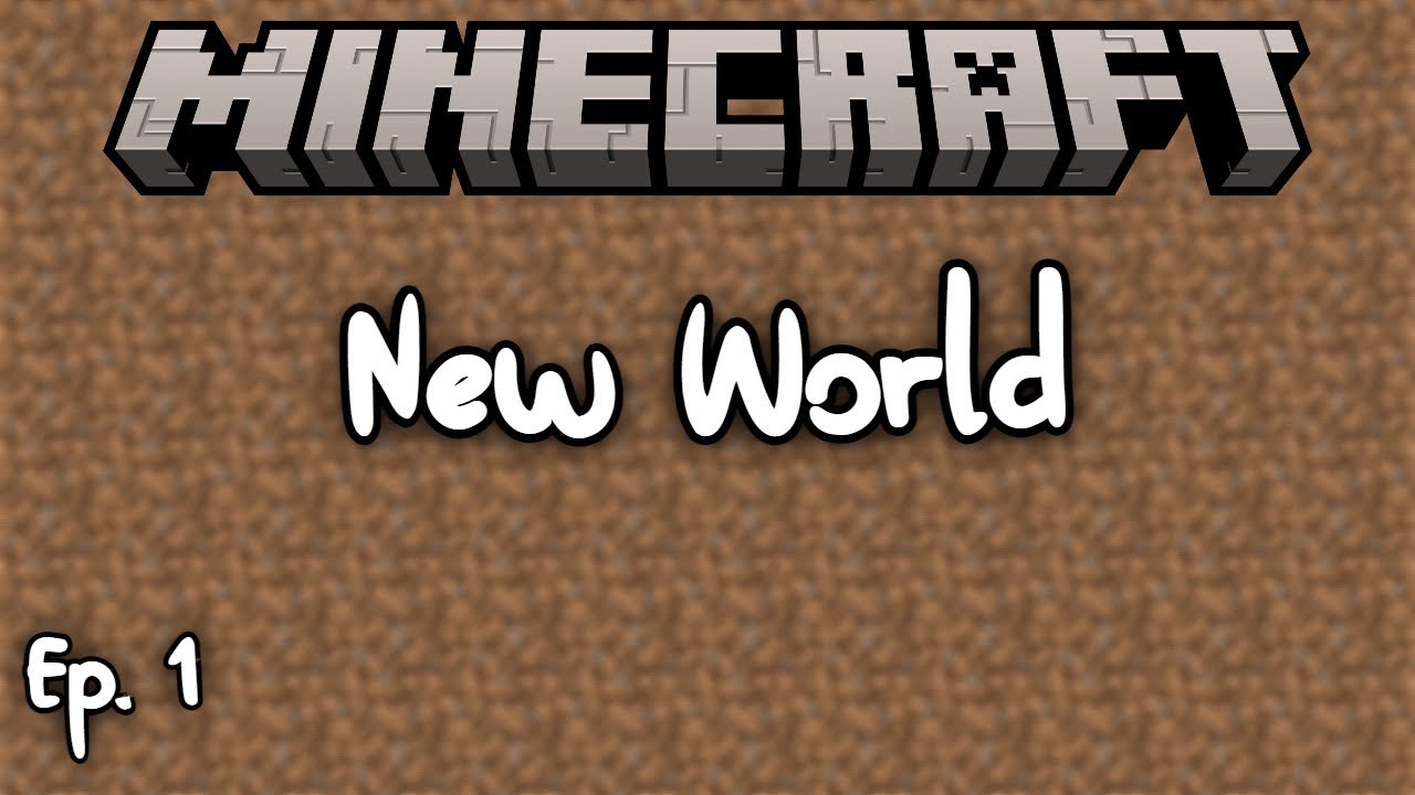 NEW WORLD | Minecraft - YouTube