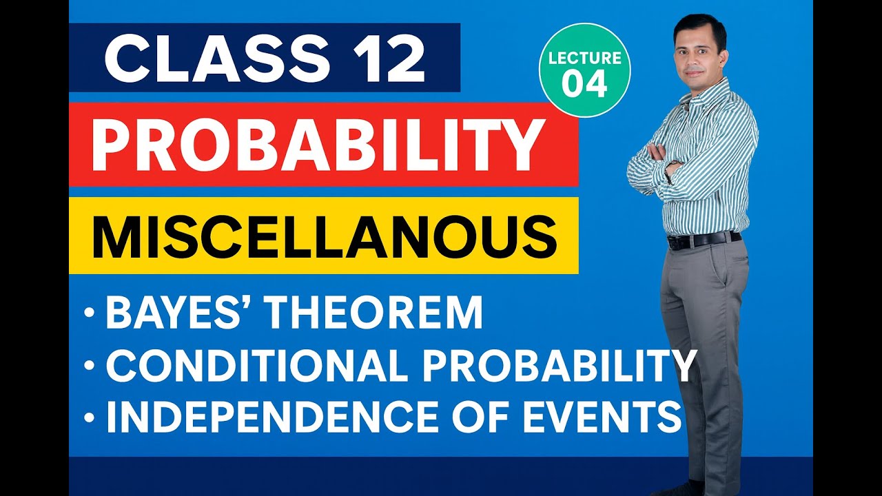 Probability Class 12 | Miscellaneous Exercise Q1–13 | Conditional ...