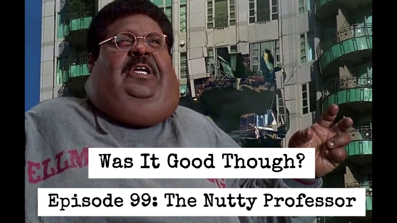 The Nutty Professor (1996) | Was It Good Though? Podcast | Episode 99 ...