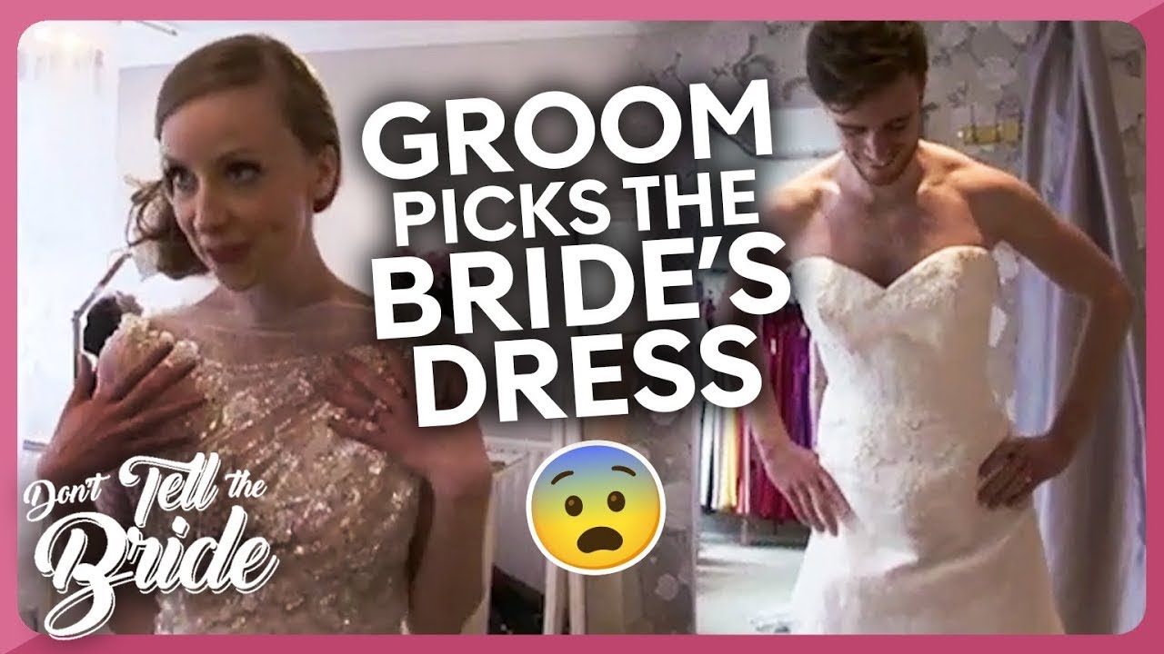 Groom Picks The Bride's Wedding Dress And She HAS To Wear It! 😨 | DTTB ...
