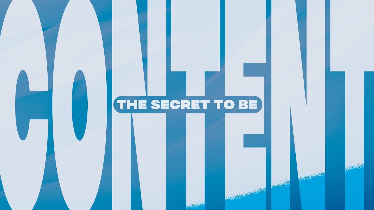 The Secret to Be Content: It's Not a Secret Anymore // Philippians 4:10 ...